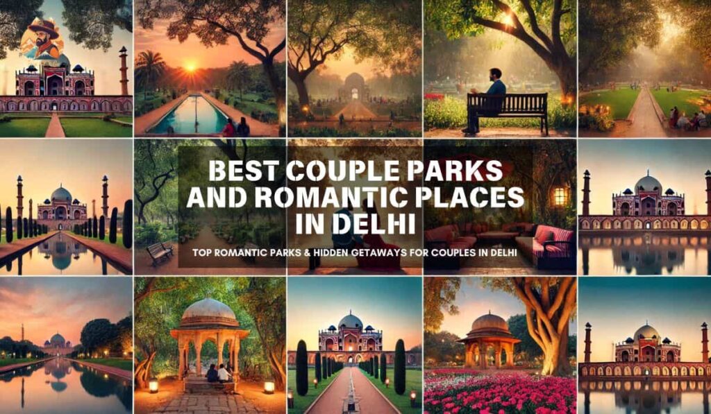 Best Couple Parks in Delhi: Romantic Places for a Peaceful Date | Trip ...